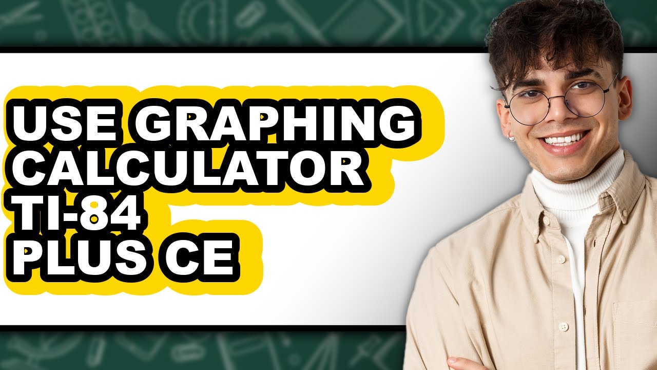 How to Use Graphing Calculator Ti-84 Plus Ce (only Way) - YouTube