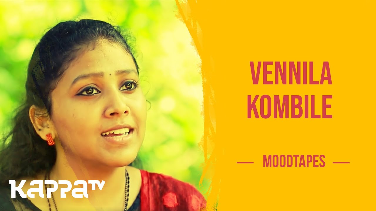 Vennila Kombile - Jerlin Anna Chacko - Moodtapes - Kappa TV - YouTube