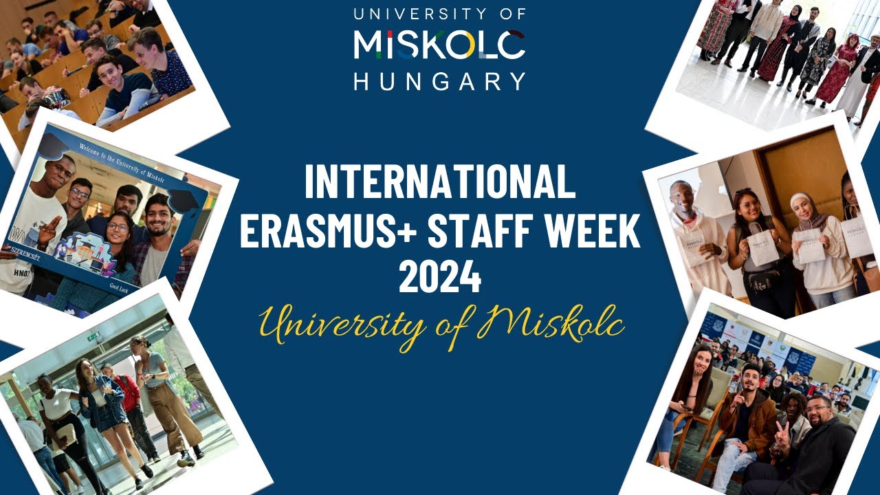 International Erasmus+ Staff Week 2024 - University of Miskolc - YouTube