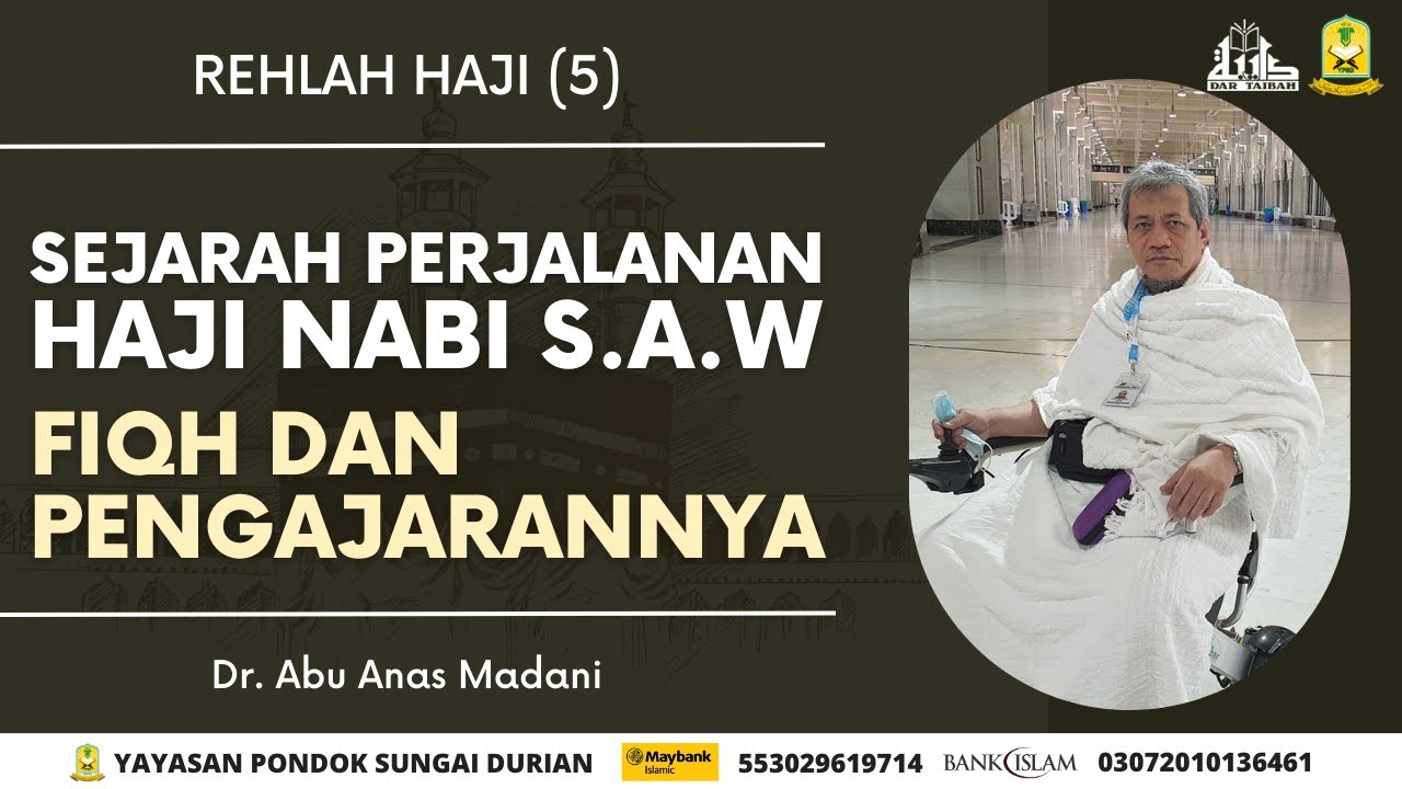AAM Rehlah Haji 1444H (05) Sejarah Perjalanan Haji Nabi S.A.W & Fiqh ...