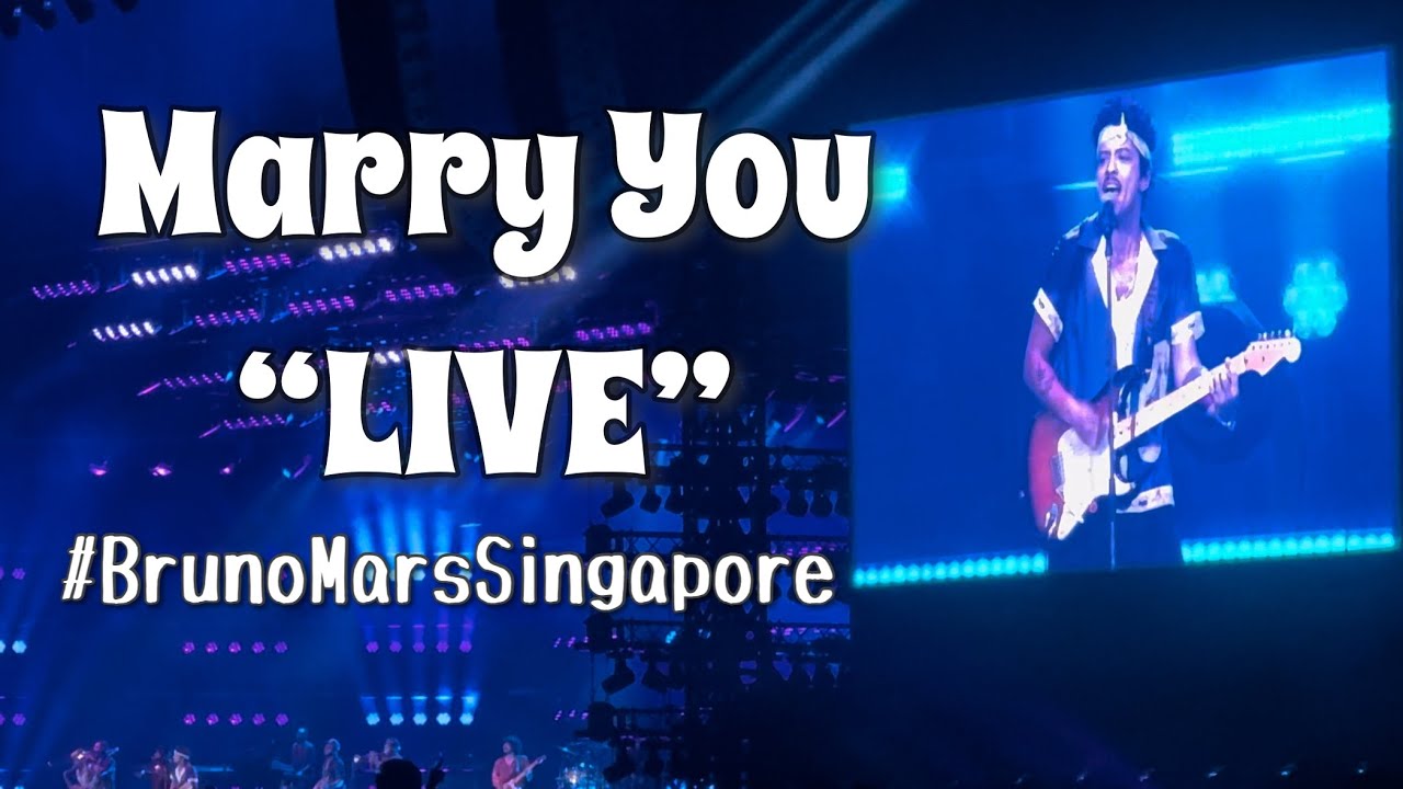 Marry You “LIVE” Bruno Mars in Singapore 2024 - YouTube