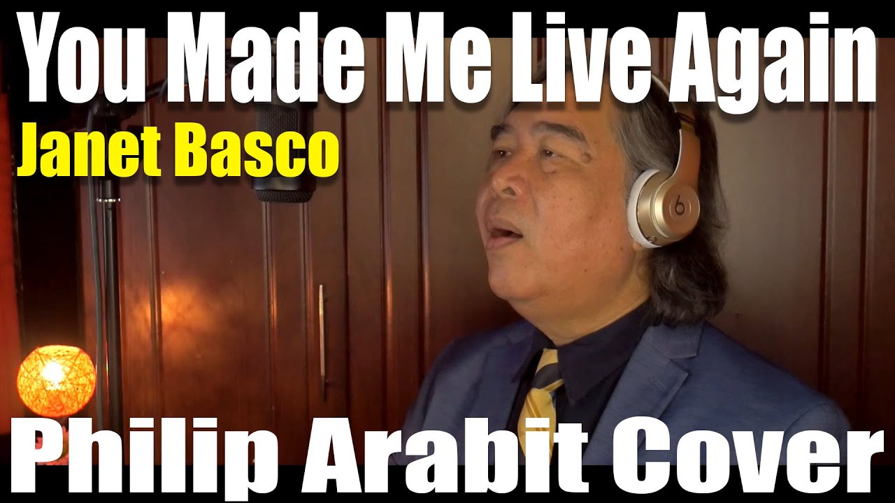 You Made Me Live Again - Janet Basco (Philip Arabit Cover) - YouTube Music