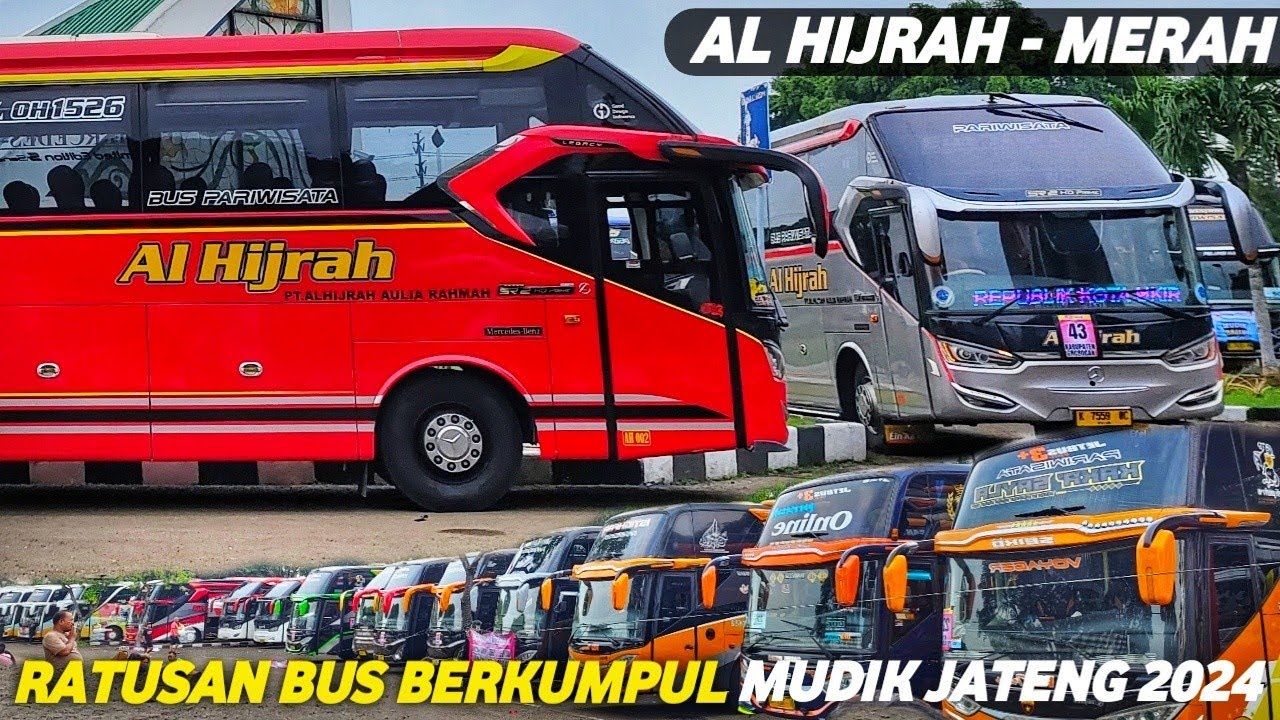 BUS AL HIJRAH MERAH BERKUMPUL DENGAN RATUSAN BUS || PREPARE MUDIK JAWA ...