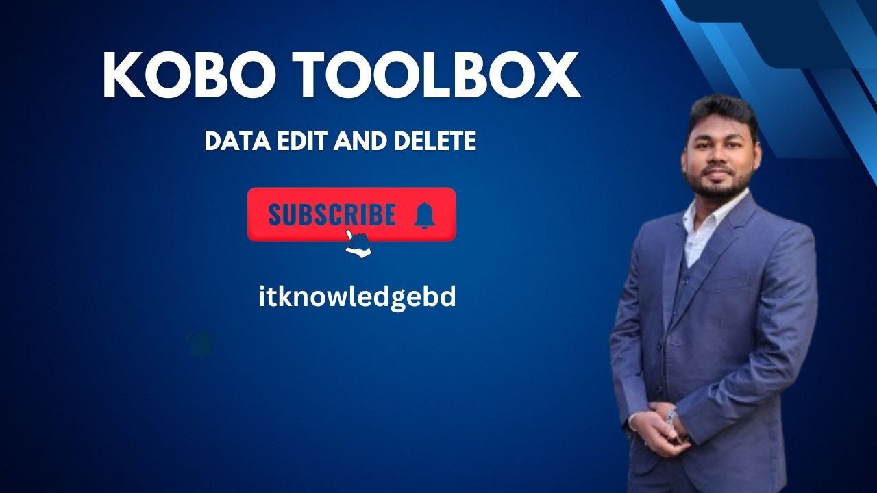 Kobo Toolbox Data Edit and delete | Kobo Toolbox এর ডাটা এডিট এবং ডিলিট | itknowledgebd - YouTube