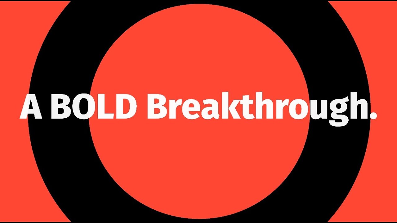 A BOLD Breakthrough - YouTube