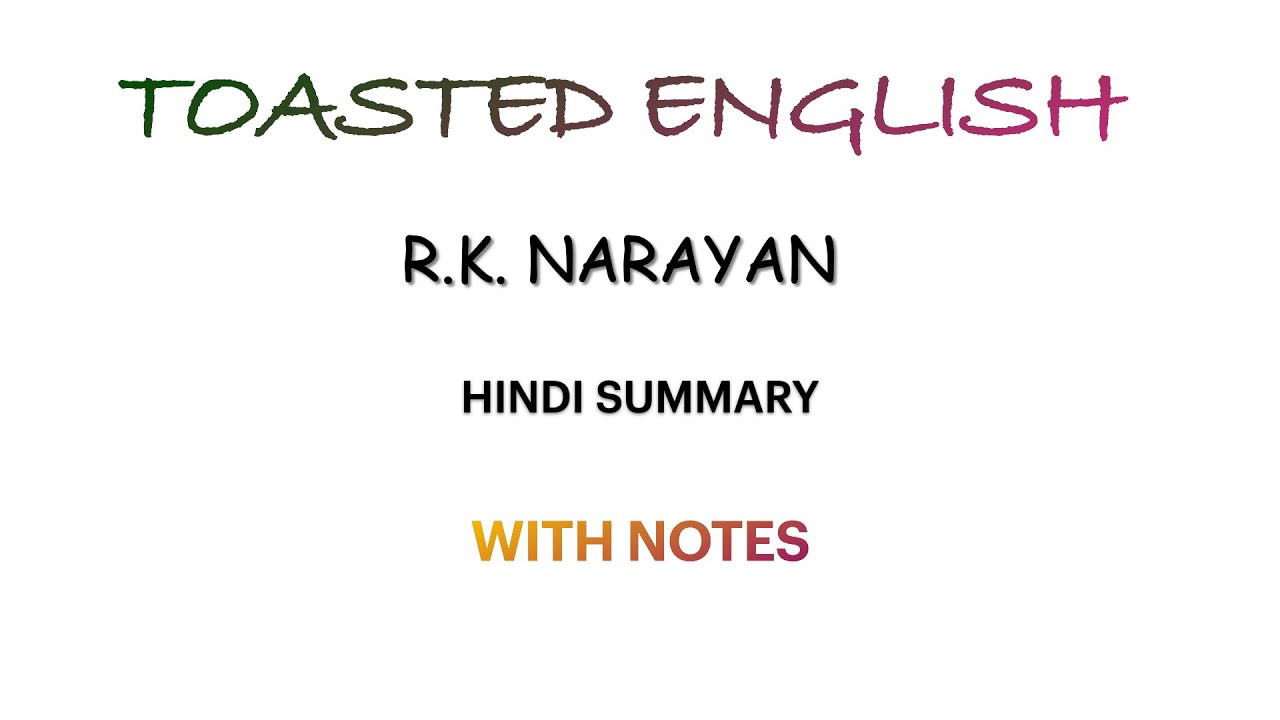 TOASTED ENGLISH BY R.K. NARAYAN|| INDIAN LITERATURE|| UGC-NET|| - YouTube