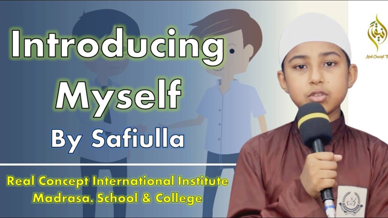 "Introducing Myself" By Safiulla ।। Real Concept International ...