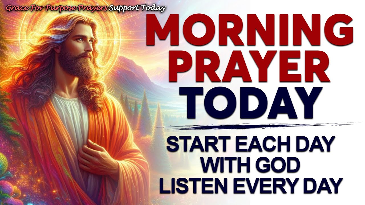MORNING PRAYER TODAY🙏 FRIDAY MAY 23, 2025 | START EACH DAY WITH GOD ...
