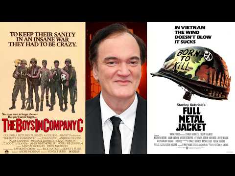 Quentin Tarantino on FULL METAL JACKET and THE BOYS IN COMPANY C
