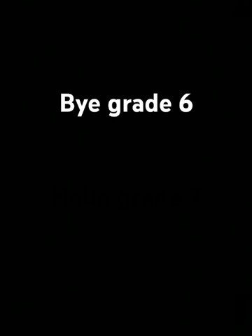 Goodbye grade 6 HELLO GRADE 7 - YouTube