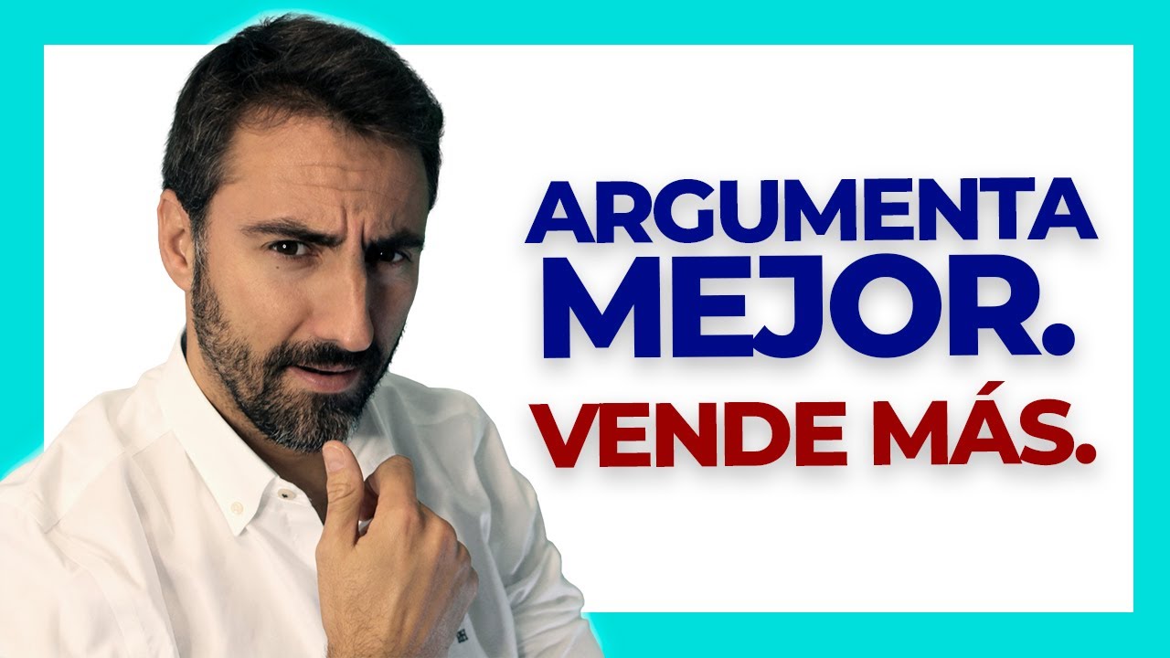 CLAVES del ARGUMENTARIO para VENDER MÁS y MEJOR - YouTube