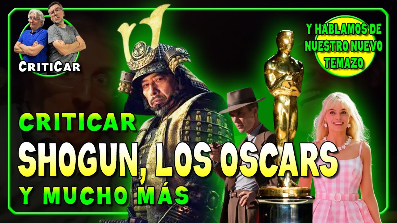 Shogun -Oscars 2024: Barbie y Oppenheimer- y Ricky Stanicki en CritiCar ...