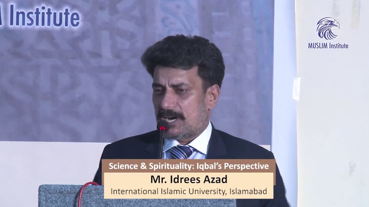 Science & Spirituality: Iqbal’s Perspective | Science & Metaphysics 7/ ...