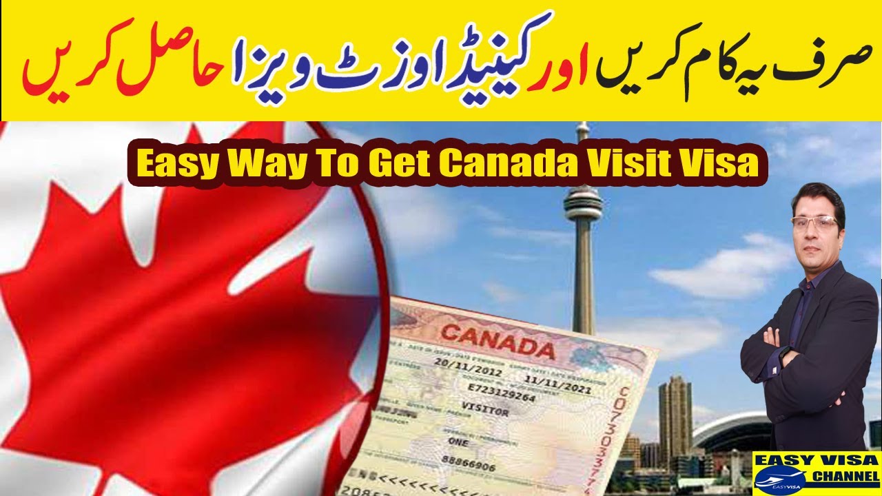 Easy Way To Get Canada Visit Visa Urdu Hindi By Easy Visa With Kaiser easy-way-to-get-canada-visit-visa-urdu-hindi-by-easy-visa-with-kaiser