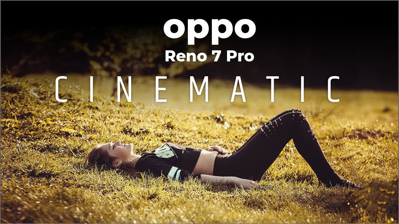Oppo reno 7 pro cinematic Video Camera test - YouTube