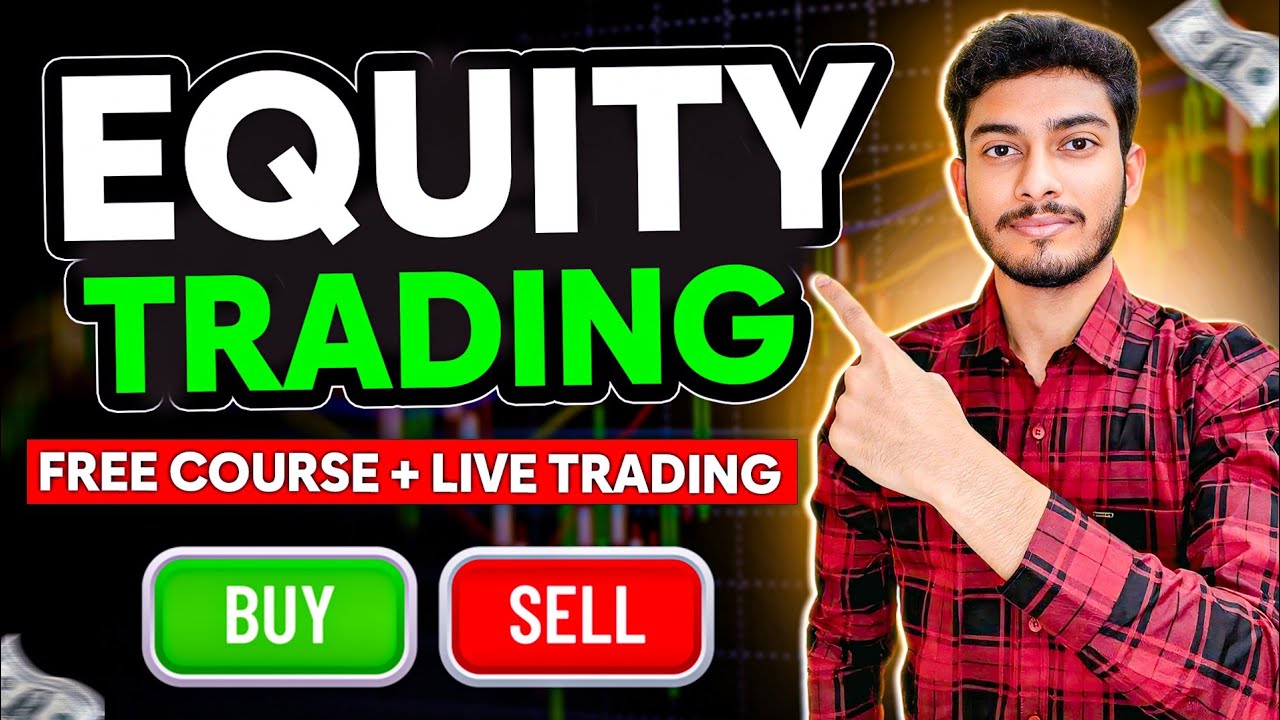 How to do Equity Trading? | Equity Trading for Beginners | Equity ...