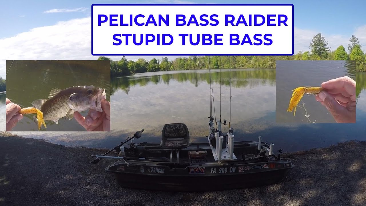 PELICAN BASS RAIDER - STUPID TUBE BASS FISHING - YouTube