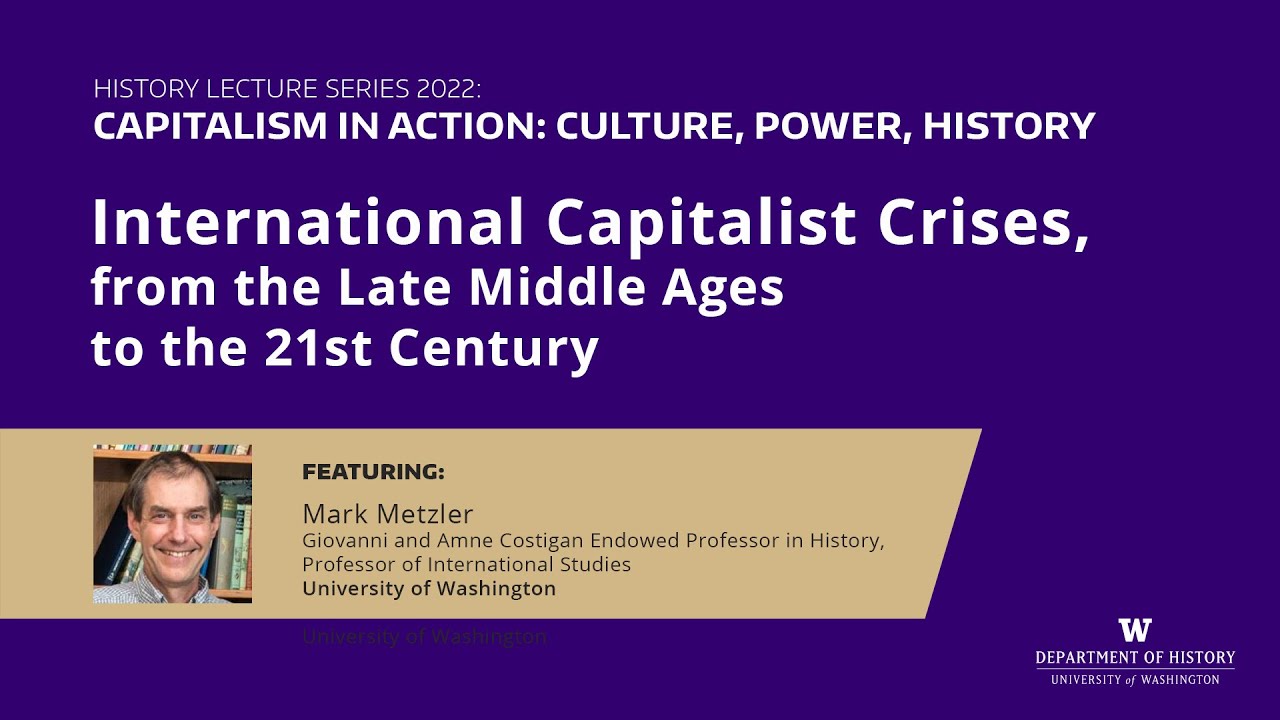 HLS 2022 | Mark Metzler: International Capitalist Crises, the Late ...