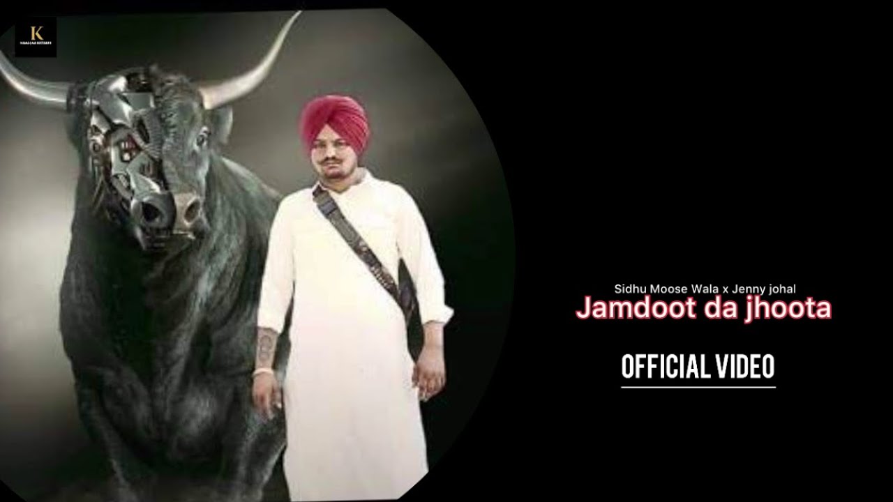 Jamdoot da Jhoota (official Video) | Sidhu Moose Wala x jenny johal ...