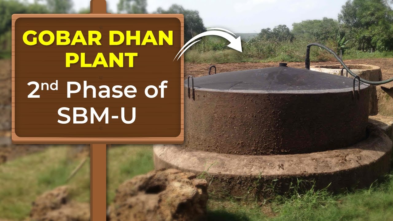 Gobar Dhan Plant: 2nd Phase of SBM-U | Gobar Dhan Scheme | Bio-CNG ...