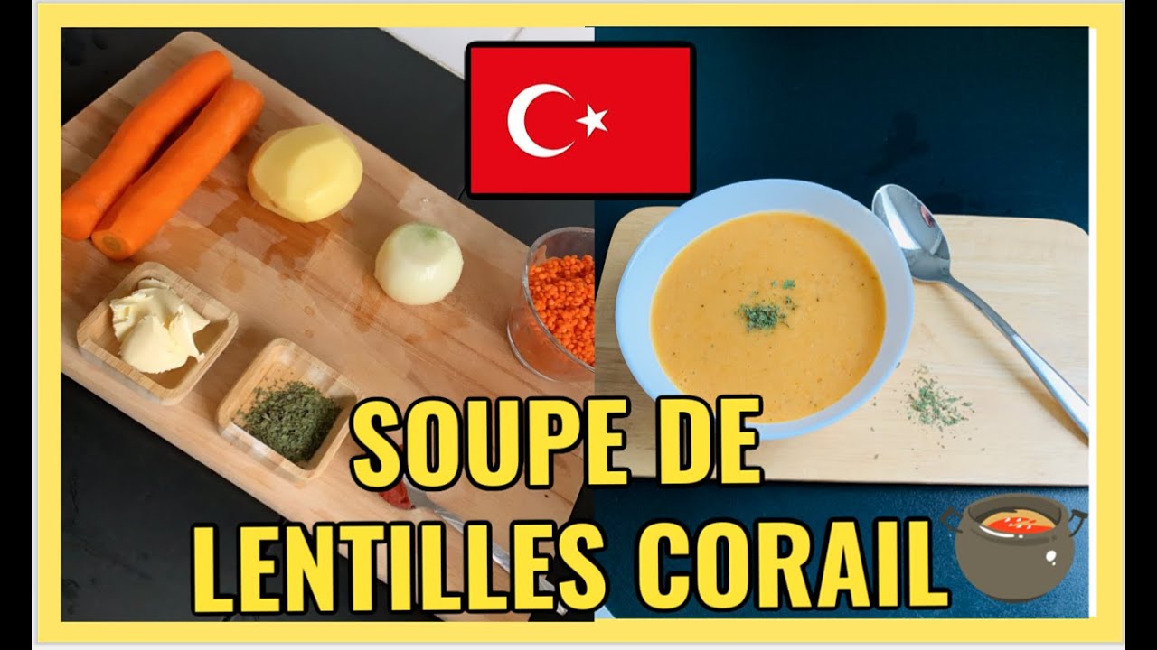 🇹🇷RECETTE : MERCIMEK CORBASI - SOUPE DE LENTILLES CORAIL TURQUE - YouTube