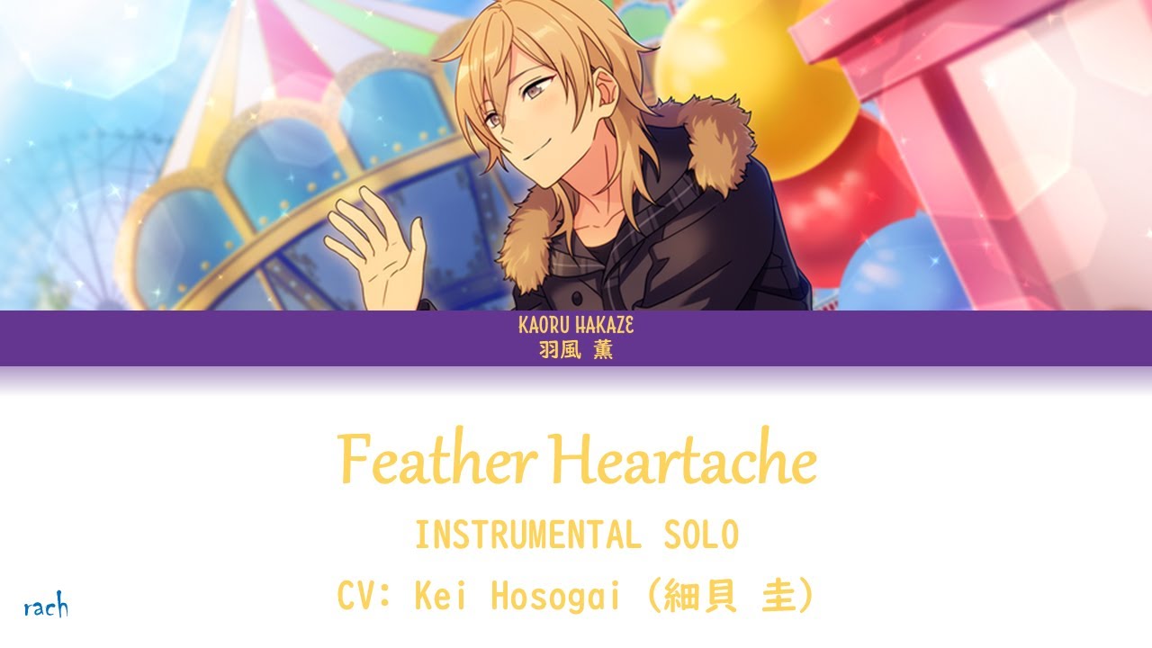 【ES!!】[INSTRUMENTAL SOLO] Feather Heartache - Kaoru Hakaze (UNDEAD ...