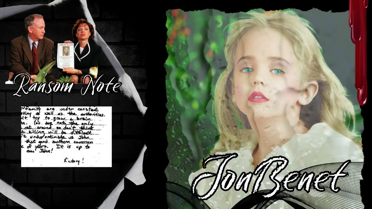 JonBenet - Ramsey Ransom Note *Male or Female* Who Done It ... - YouTube