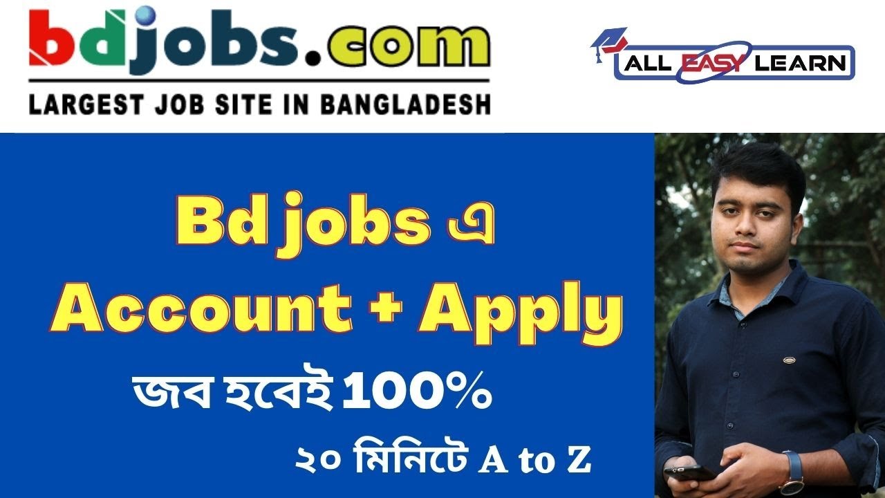 Bd jobs এ একাউন্ট খোলা এবং জব এর জন্য Apply করা। How to Create Bd Jobs ...