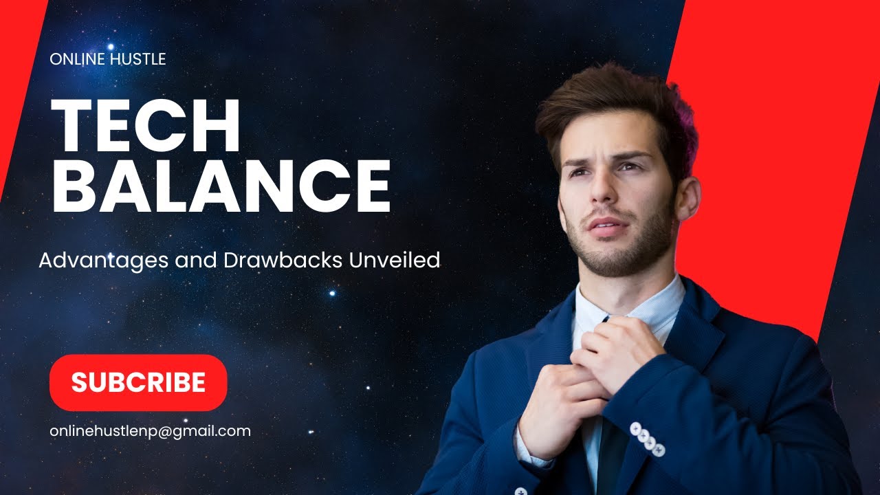 Tech Balance: Advantages and Drawbacks Unveiled - YouTube