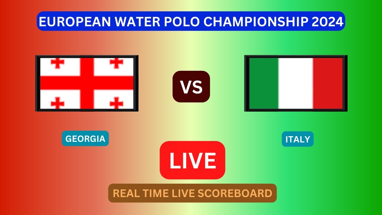 Georgia Vs Italy LIVE Score UPDATE Today 2024 European Water Polo ...