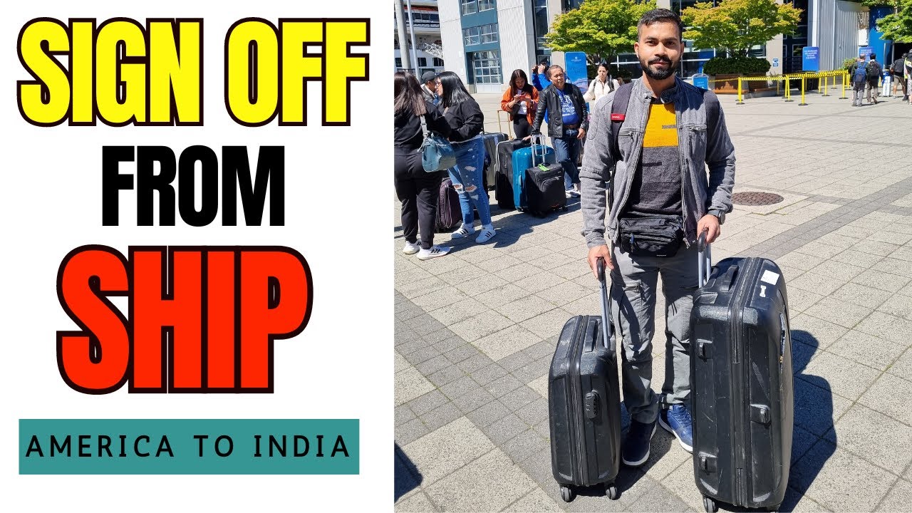 CREW MEMBER Sign off from Ship || America to India 2024 - YouTube