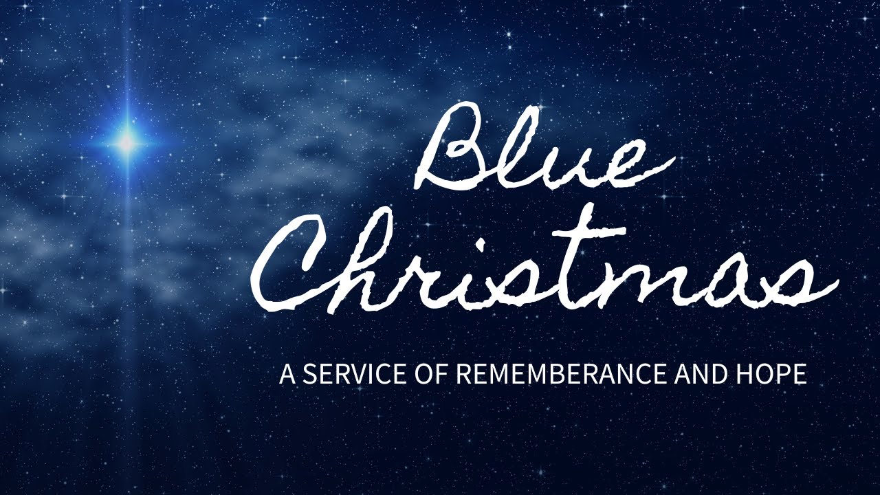 2023 Blue Christmas Service - December 21th, 2023 - YouTube