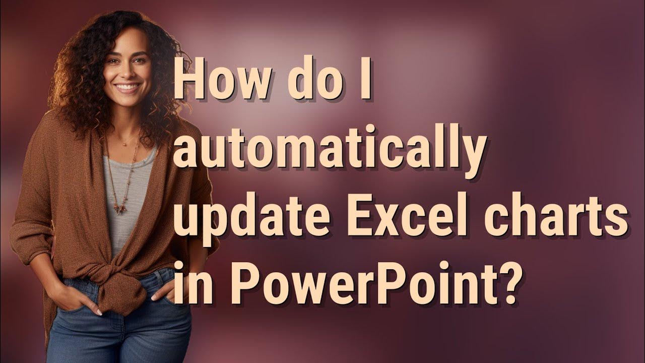 How do I automatically update Excel charts in PowerPoint? - YouTube