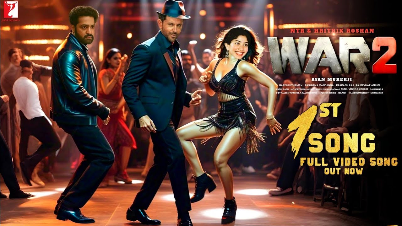 War 2 First Song|War 2 First Lyrical Video Song|War 2 Songs|War 2 1st ...