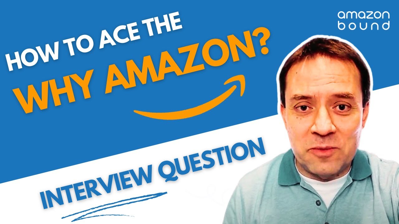 How Should I Answer The Why Amazon Interview Question Youtube
