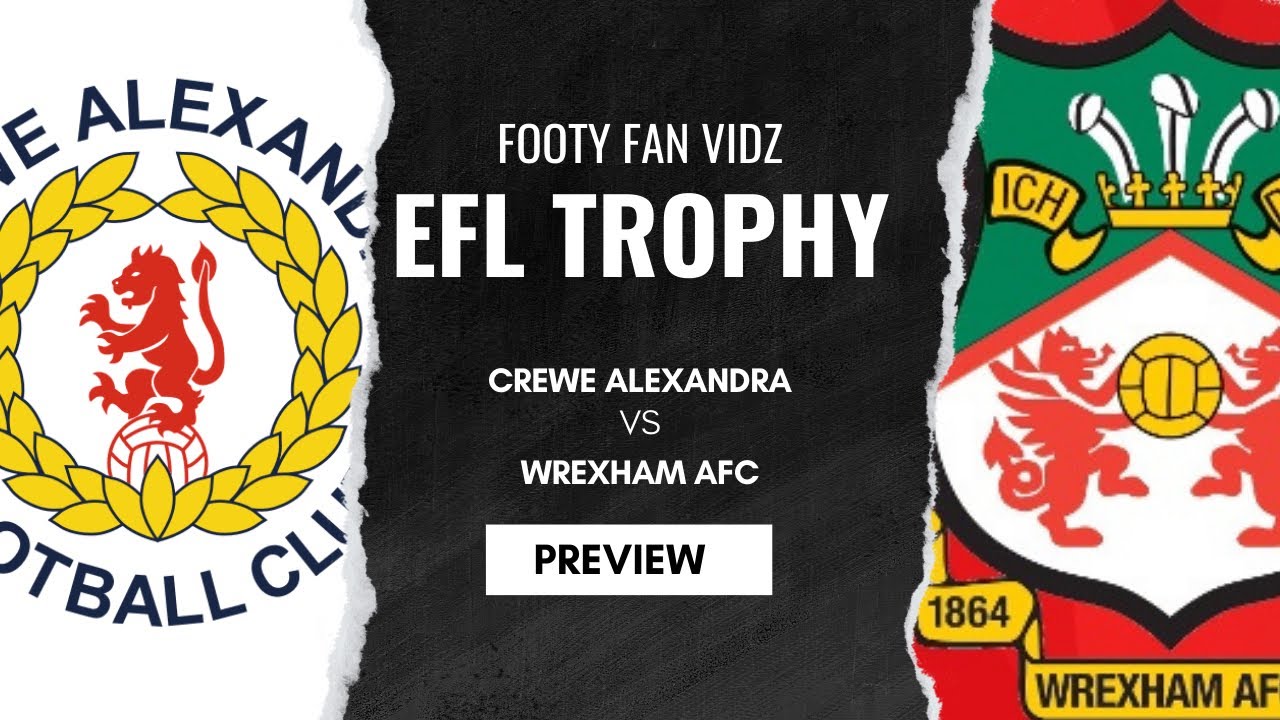 EFL Preview - Crewe vs Wrexham AFC - YouTube