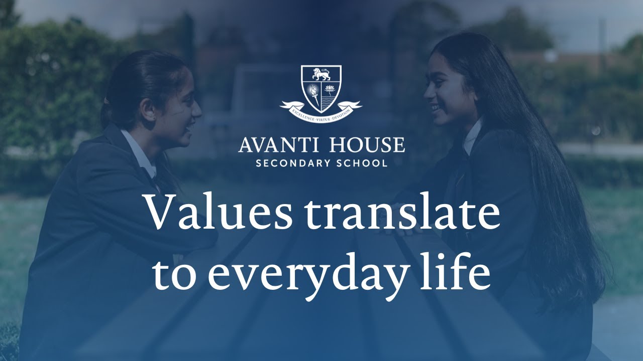 Values translate to everyday life @ Avanti House Secondary School - YouTube