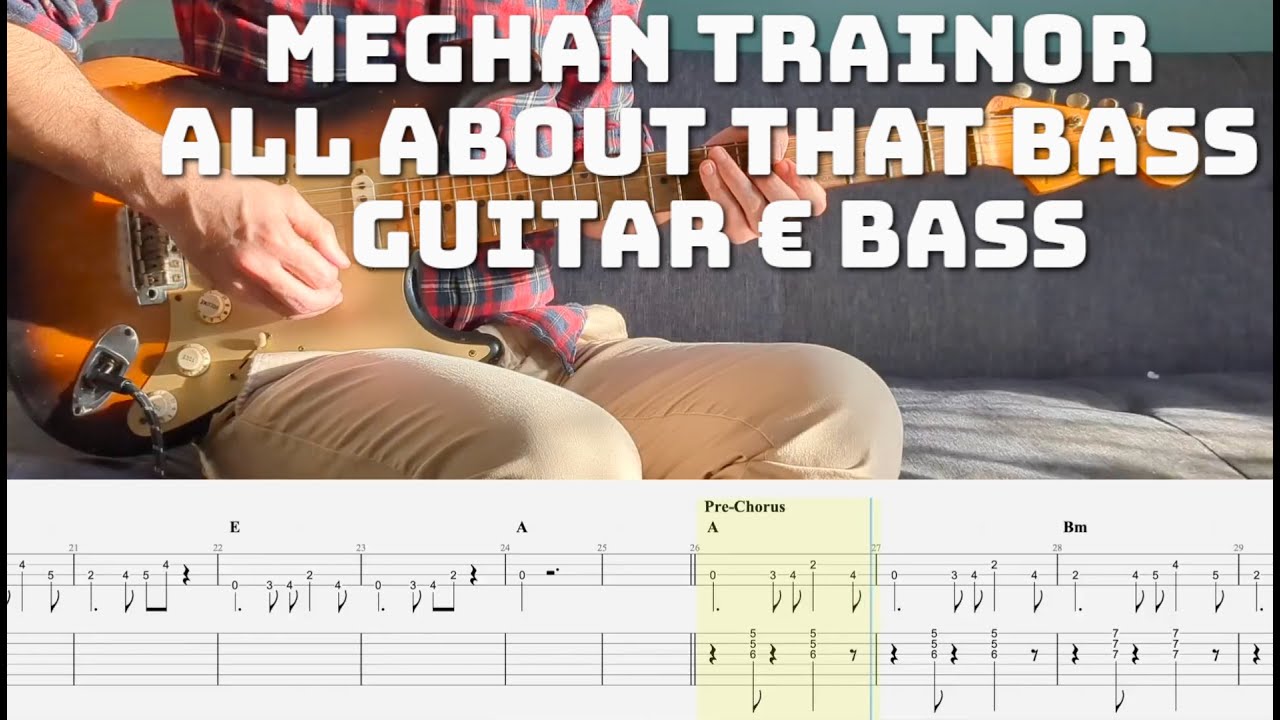 All About That Bass - Meghan Trainor - Bass & Guitar Cover / Lesson ...