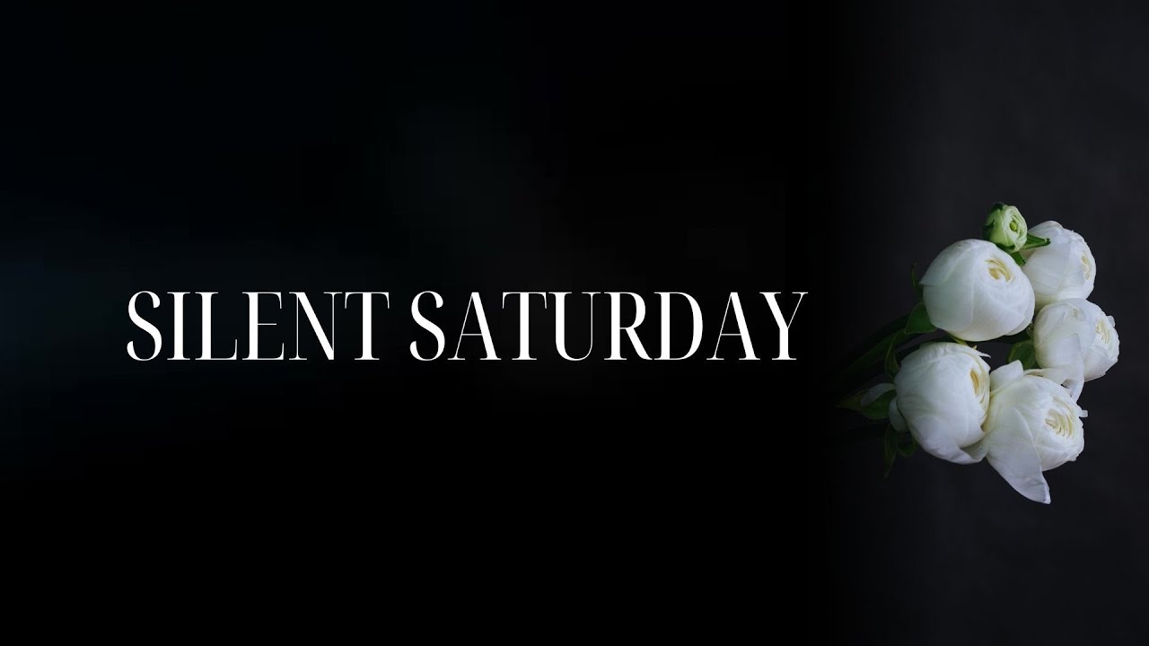 Silent Saturday - YouTube