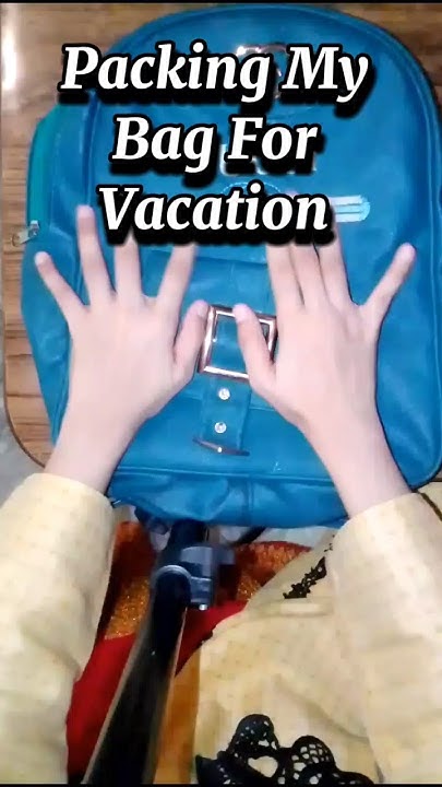 Packing My Bag For Vacation 🎒 - YouTube