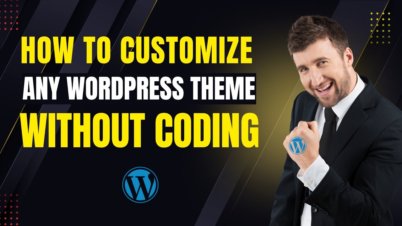 How To Customize Any Wordpress Theme Without Coding Youtube 6123