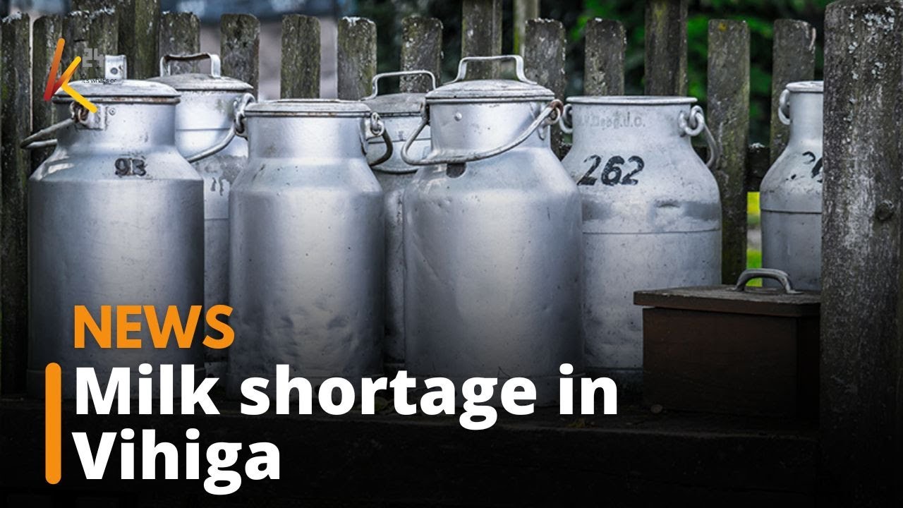 Milk shortage in Vihiga county - YouTube