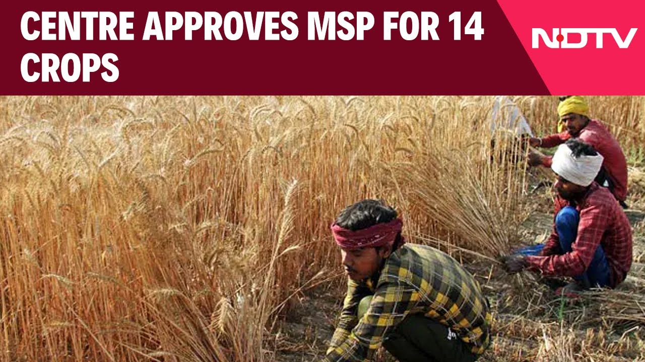 MSP Hike | Centre Approves MSP For 14 Crops, Says It Is 1.5 Times Cost ...