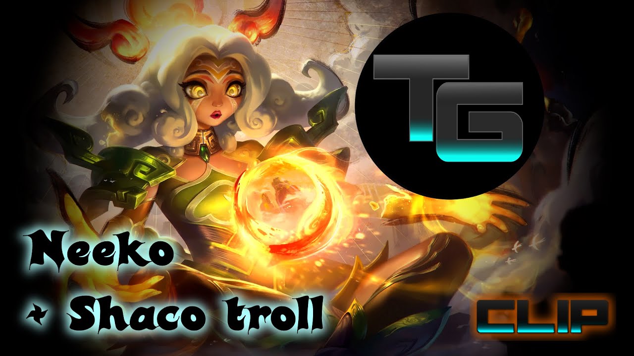League of legends Troll Neeko + Shaco 😂 - YouTube
