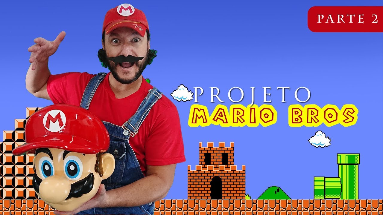 PROJETO MARIO BROS - PARTE 2 - YouTube