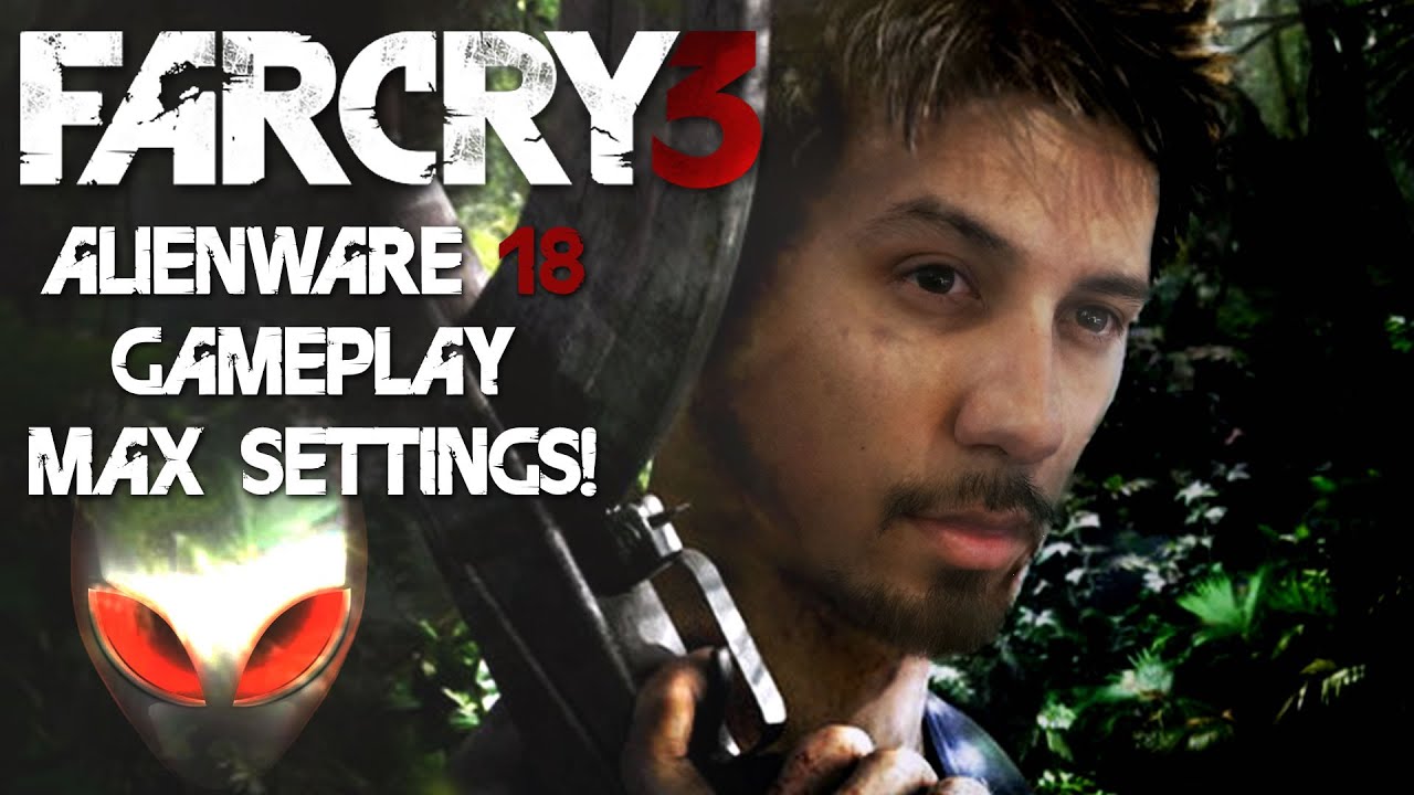 Farcry 3 Max Settings Alienware 18 Dual 880M SLI i7 4940MX 32GB ram PC ...