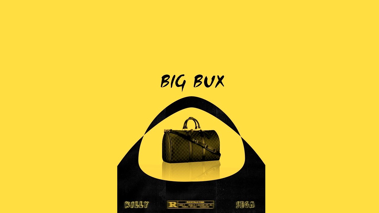 KILLY - Big Bux ft. SEGA - YouTube