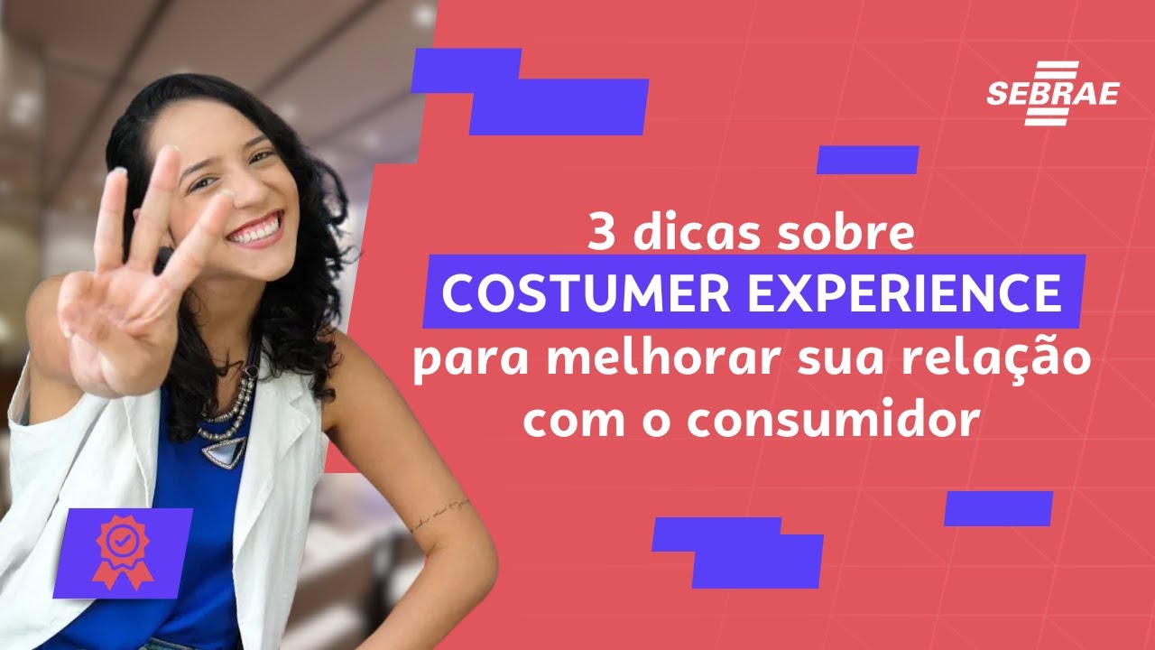 Como ATENDER BEM o SEU CLIENTE - 3 DICAS sobre EXPERIÊNCIA DO ...