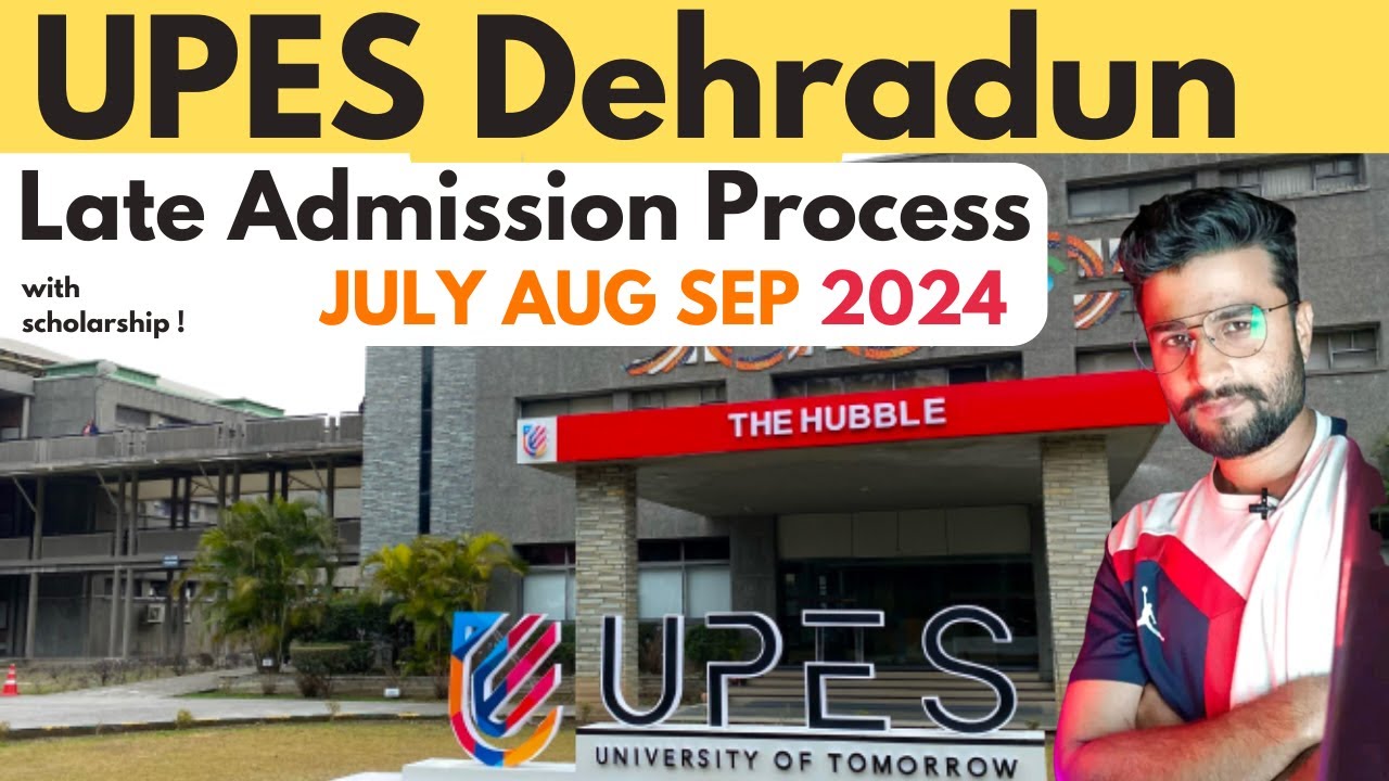 UPES Dehradun Admission Process 2025 | Admission process in upes ...
