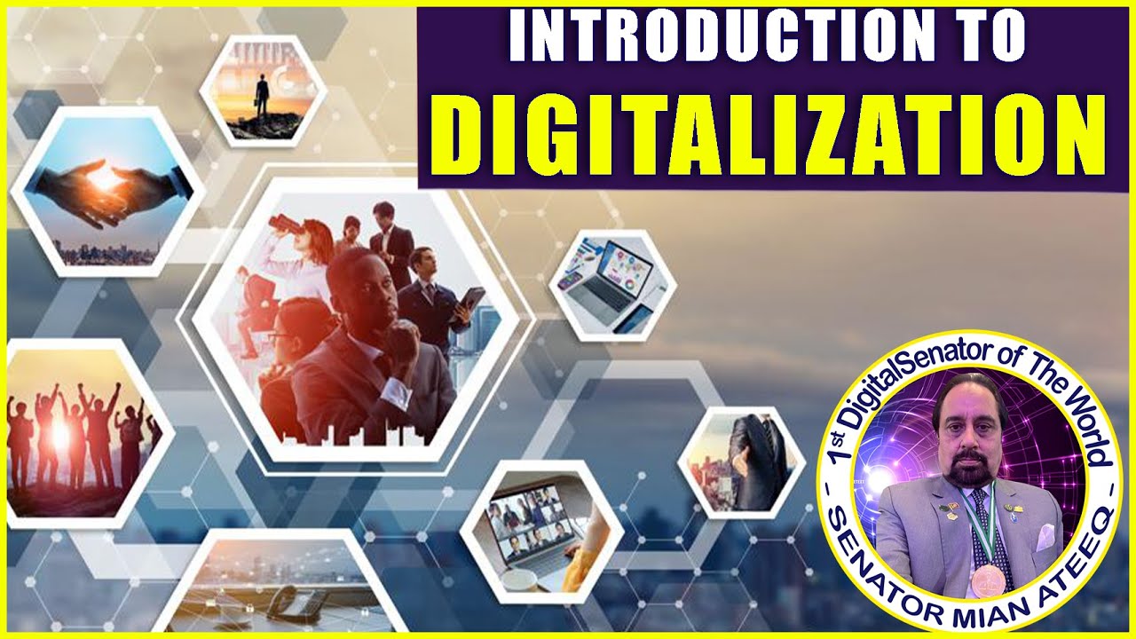 WHAT IS DIGITALIZATION? Briefly Explained by DigitalSenator - YouTube